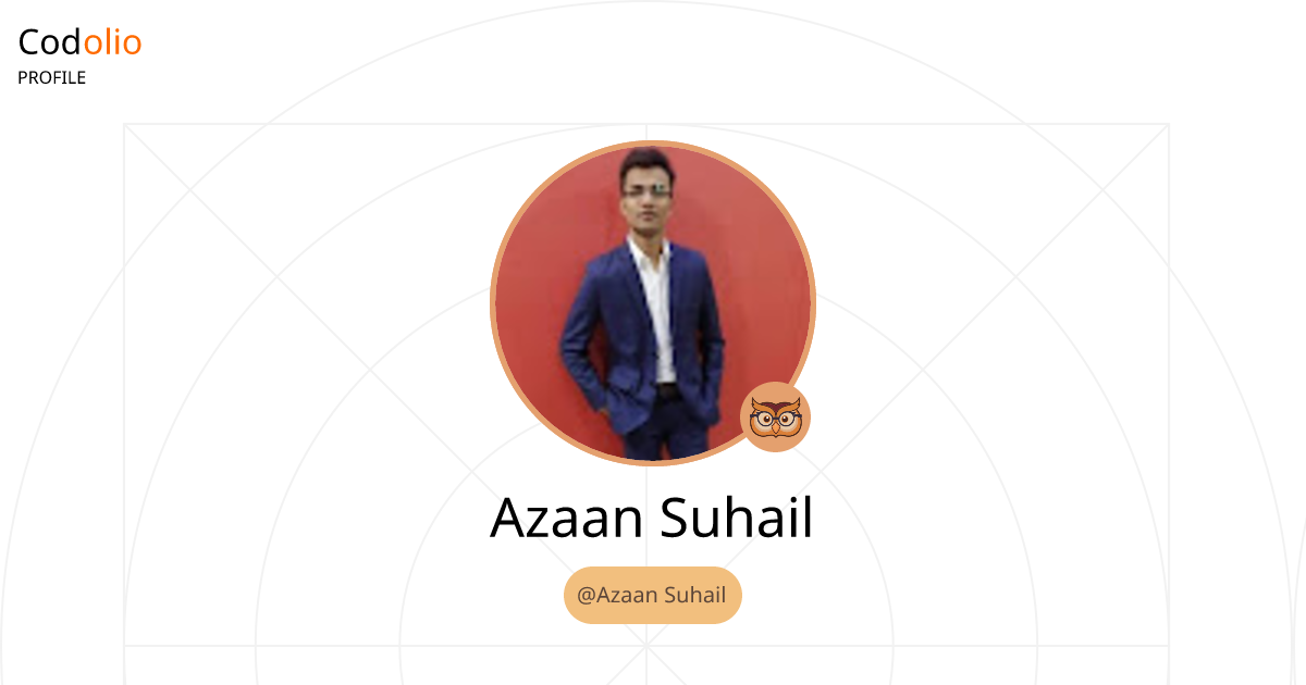 Azaan Suhail | Codolio